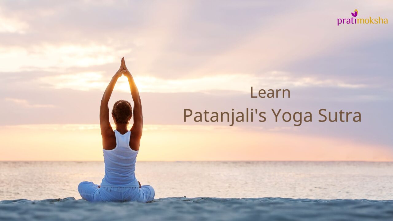 Why should we care about Patanjali’s Yoga Sutra? - Yoga Classes Dubai ...
